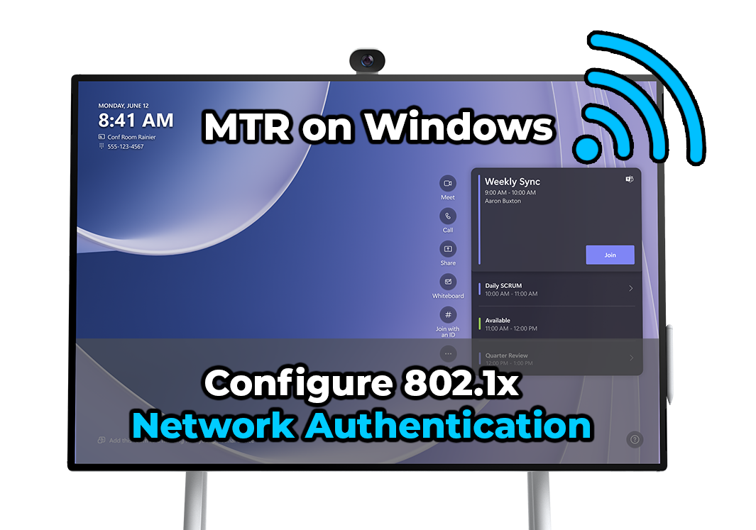 Configure 802.1x Network Authentication Microsoft Teams Rooms on Windows